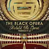 The Black Opera - 'Behold The Opera' - Okayplayer